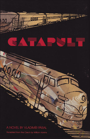Catapult by Vladimír Páral | Goodreads