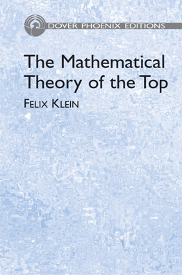 The Mathematical Theory of the Top by Felix Klein | Goodreads
