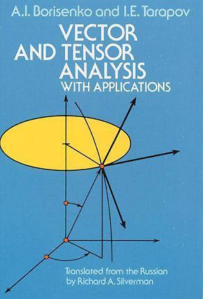 Vector and Tensor Analysis with Applications by A.I. Borisenko | Goodreads