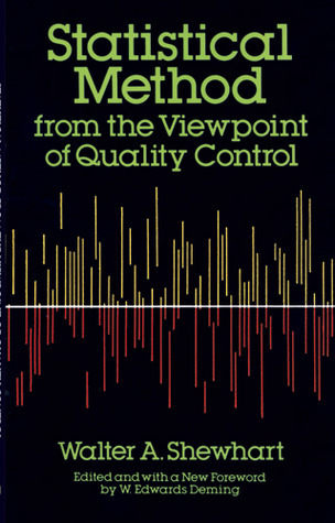 Statistical Method from the Viewpoint of Quality Control by Walter A ...
