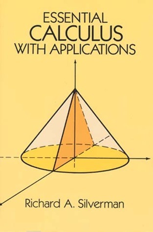 Essential Calculus with Applications by Richard A. Silverman | Goodreads