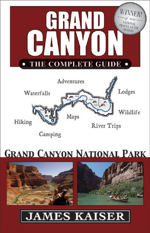Grand Canyon: The Complete Guide: Grand Canyon National Park by James ...
