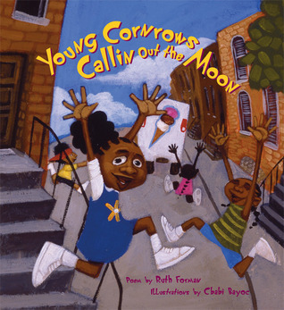 Young Cornrows Callin Out the Moon by Ruth Forman | Goodreads