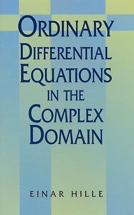 Ordinary Differential Equations in the Complex Domain by Einar Hille ...