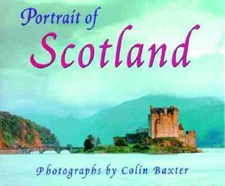 Portrait of Scotland by Colin Baxter | Goodreads