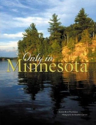 Only in Minnesota by Roxanne Kjarum | Goodreads