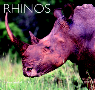 Rhinos: Natural History and Conservation by Steve Toon | Goodreads