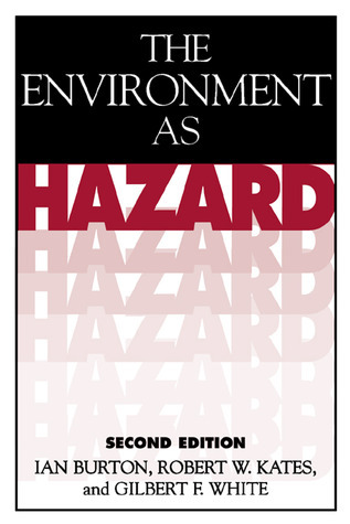 The Environment as Hazard by Ian Burton | Goodreads