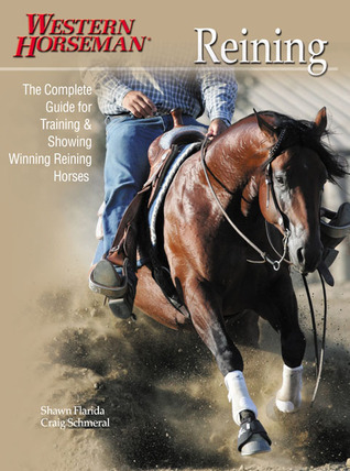 World Class Reining by Shawn Flarida | Goodreads