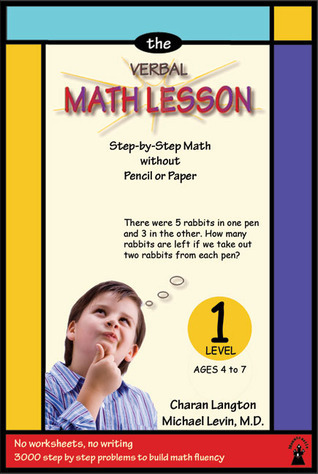 The Verbal Math Lesson Level 1: Step-by-Step Math without Pencil or ...