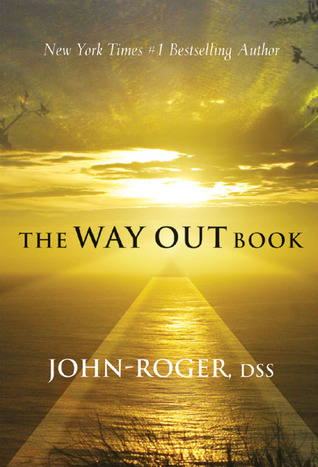 The Way Out Book by John-Roger DSS | Goodreads