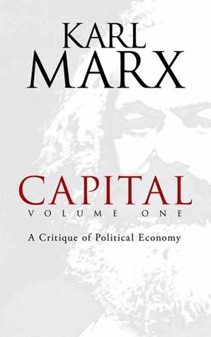 Capital: Critique of Political Economy, Vol 1: A Critical Analysis of ...