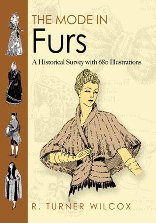 The Mode in Furs: A Historical Survey with 680 Illustrations by R ...
