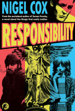 Responsibility by Nigel Cox | Goodreads