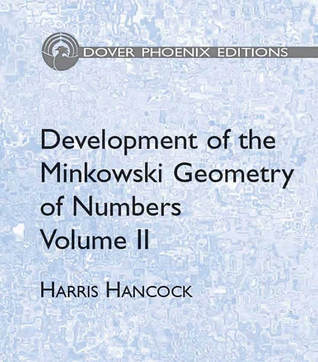 Development of the Minkowski Geometry of Numbers Volume 2 by Harris ...