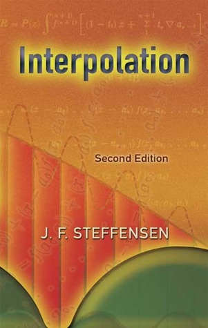 Interpolation by J.F. Steffensen | Goodreads
