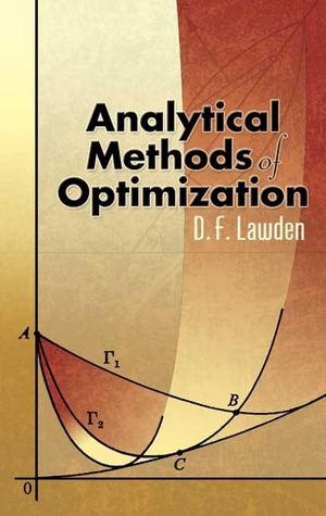 Analytical Methods of Optimization by Derek F. Lawden | Goodreads