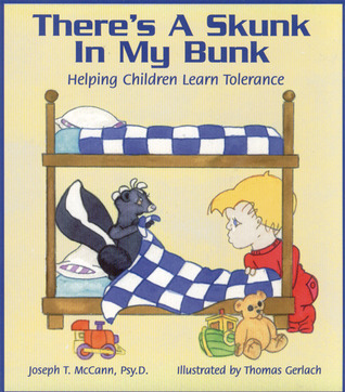 There's a Skunk in My Bunk: Helping Children Learn Tolerance by Joseph ...