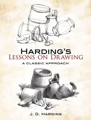 Harding's Lessons on Drawing: A Classic Approach by James Duffield ...