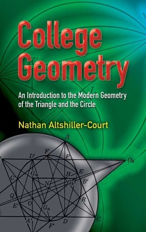 College Geometry: An Introduction to the Modern Geometry of the ...
