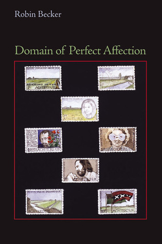 Domain of Perfect Affection (Pitt Poetry Series) by Robin Becker ...