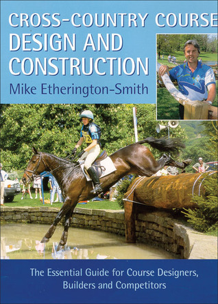 Cross-Country Course Design and Construction: The Essential Guide for ...