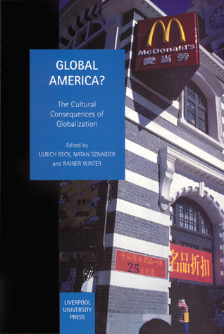 Global America?: The Cultural Consequences of Globalization (Studies in ...