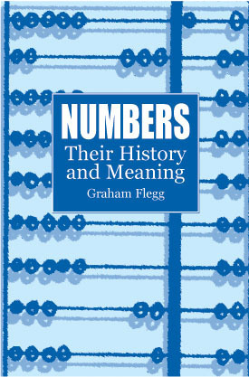 Numbers: Their History and Meaning by Graham Flegg | Goodreads