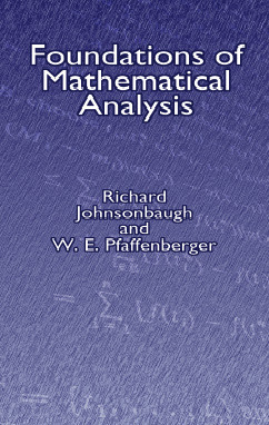 Foundations of Mathematical Analysis by Richard Johnsonbaugh | Goodreads