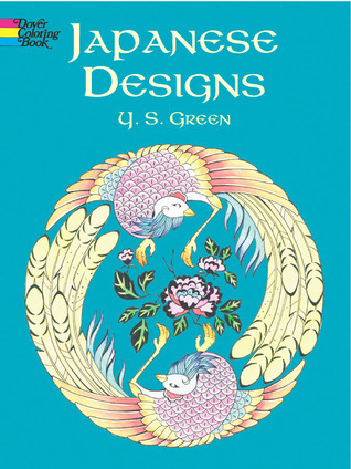 Japanese Designs Coloring Book by Y.S. Green | Goodreads
