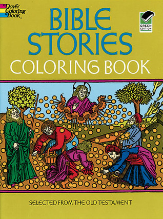 Bible Stories Coloring Book by Anonymous | Goodreads