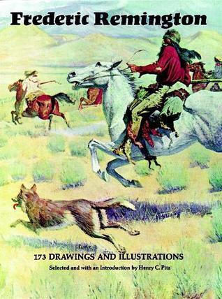 Frederic Remington: 173 Drawings and Illustrations by Frederic ...