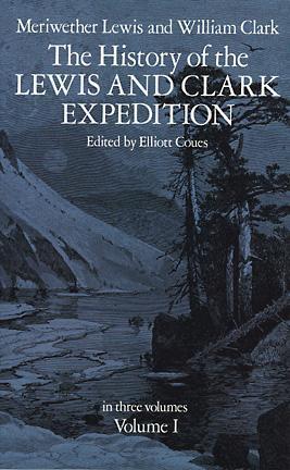History of The Lewis and Clark Expedition. In Three Volumes by ...