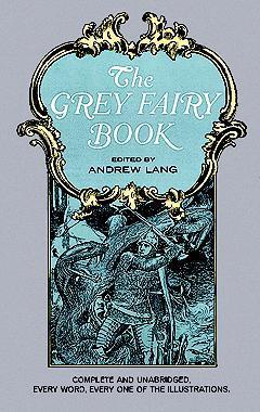 The Grey Fairy Book by Andrew Lang | Goodreads