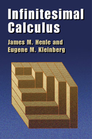 Infinitesimal Calculus (Dover Books on Mathematics) by James M. Henle ...
