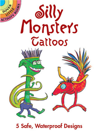 Silly Monsters Tattoos by Cheryl Nathan | Goodreads