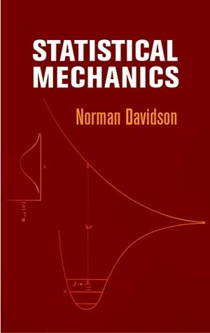 Statistical Mechanics by Norman Davidson | Goodreads