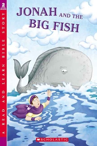 Jonah And The Big Fish (Read and Learn Bible Story) by Teddy Slater ...