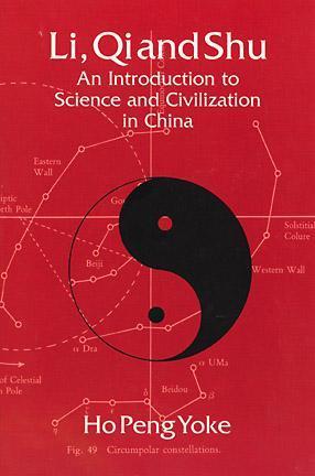 Li, Qi and Shu: An Introduction to Science and Civilization in China by ...