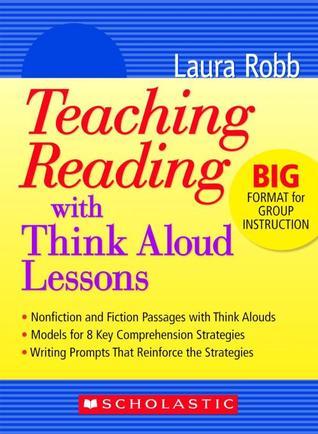 Teaching Reading With Think Aloud Lessons by Laura Robb | Goodreads