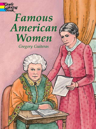 Famous American Women by Gregory Guiteras | Goodreads