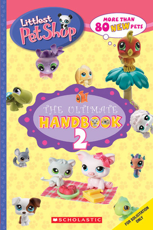 Ultimate Handbook 2 (Littlest Pet Shop) by Samantha Brooke | Goodreads