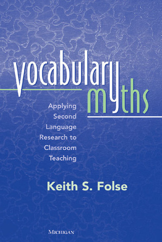 Vocabulary Myths: Applying Second Language Research to Classroom ...