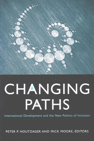 Changing Paths: International Development and the New Politics of ...