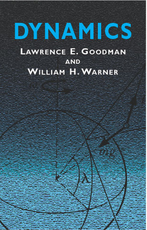 Dynamics by Lawrence E. Goodman | Goodreads