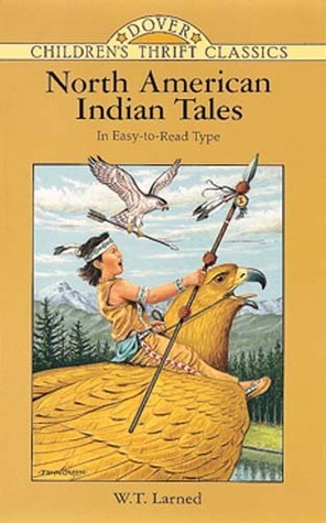 North American Indian Tales: In Easy-to-Read Type by William Trowbridge ...