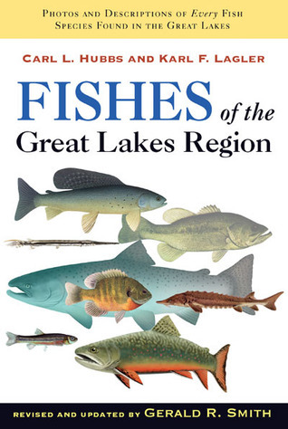 Fishes of the Great Lakes Region, Revised Edition by Carl L. Hubbs ...