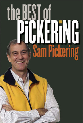 The Best of Pickering by Samuel F. Pickering Jr. | Goodreads