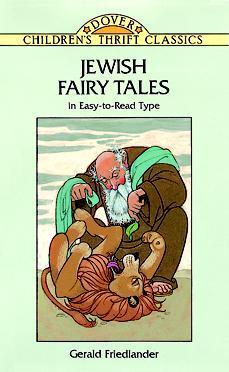 Jewish Fairy Tales by Gerald Friedlander | Goodreads