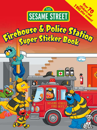Sesame Street Firehouse & Police Station Super Sticker Book (Sesame ...